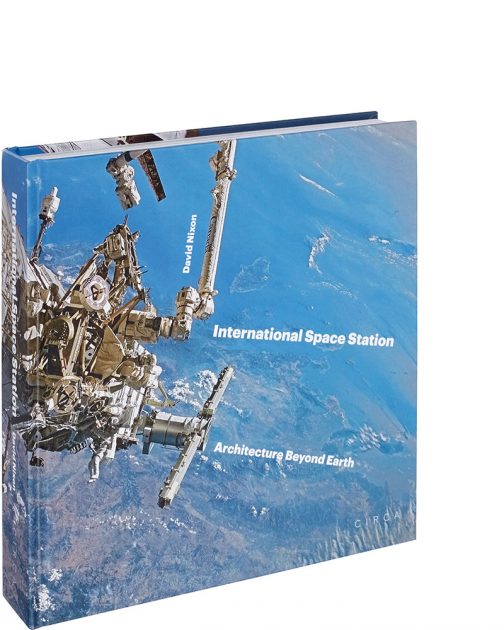 International Space Station: Architecture Beyond Earth –… | CIRCA